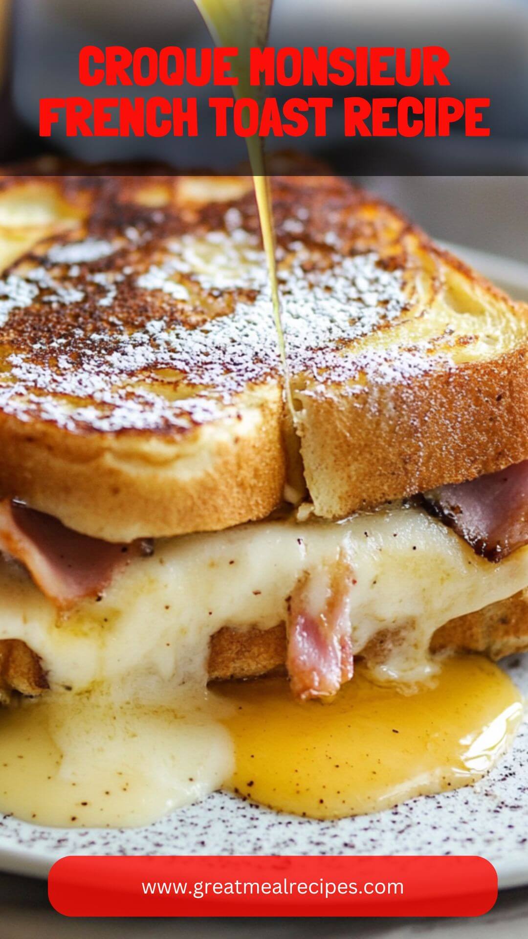 Croque Monsieur French Toast Recipe - Great Meal Recipes